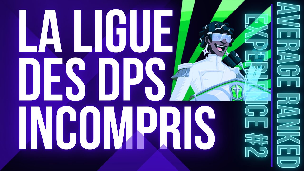 La Ligue des DPS Incompris - Average Ranked Experience [#2] [EN/FR] - YouTube