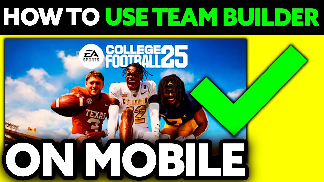 How To Use Team Builder in NCAA 25 on Mobile (2025) - Step by Step ...