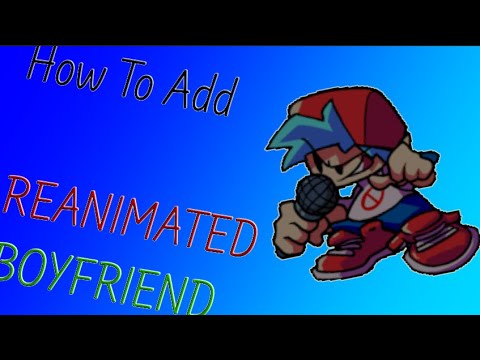 How to add reanimated BF in FNF - YouTube