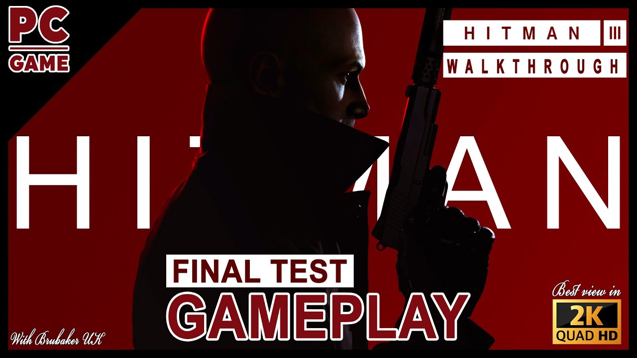 Hitman 3 Prologue Final Test - PC HD Gameplay Walkthrough - YouTube