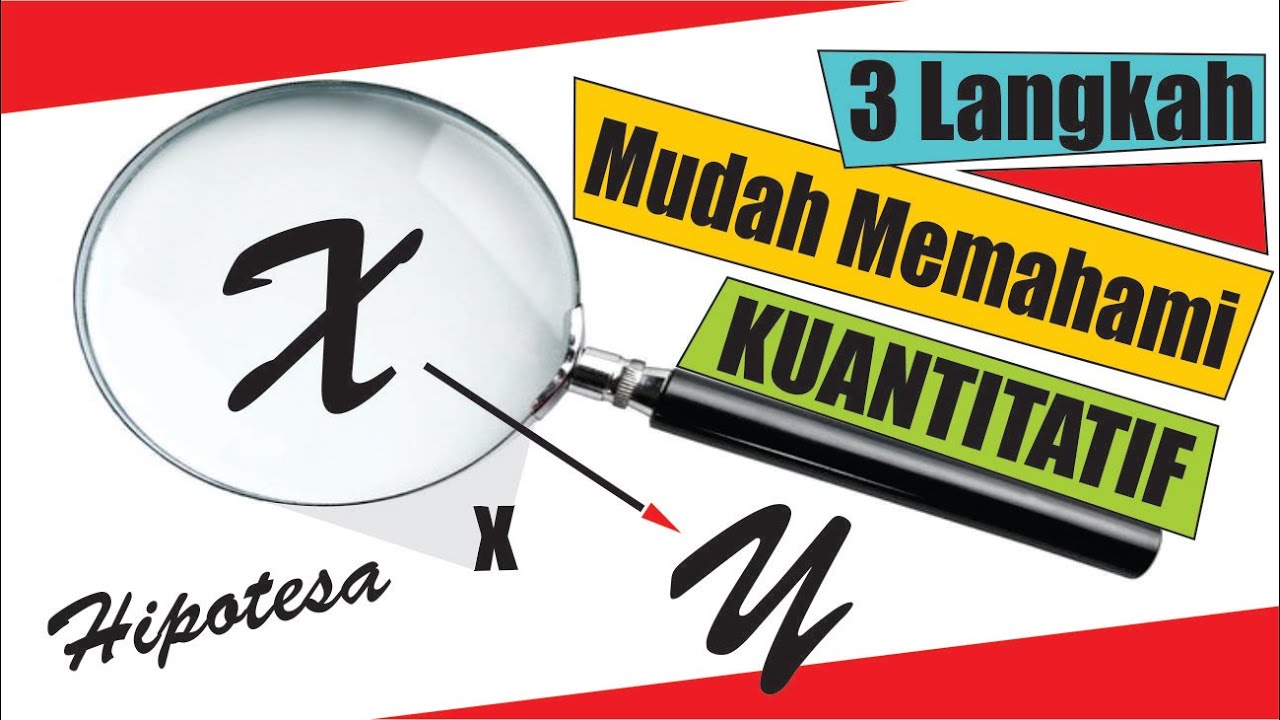 CARA MUDAH MEMAHAMI APA ITU METODE PENELITIAN KUANTITATIF - YouTube