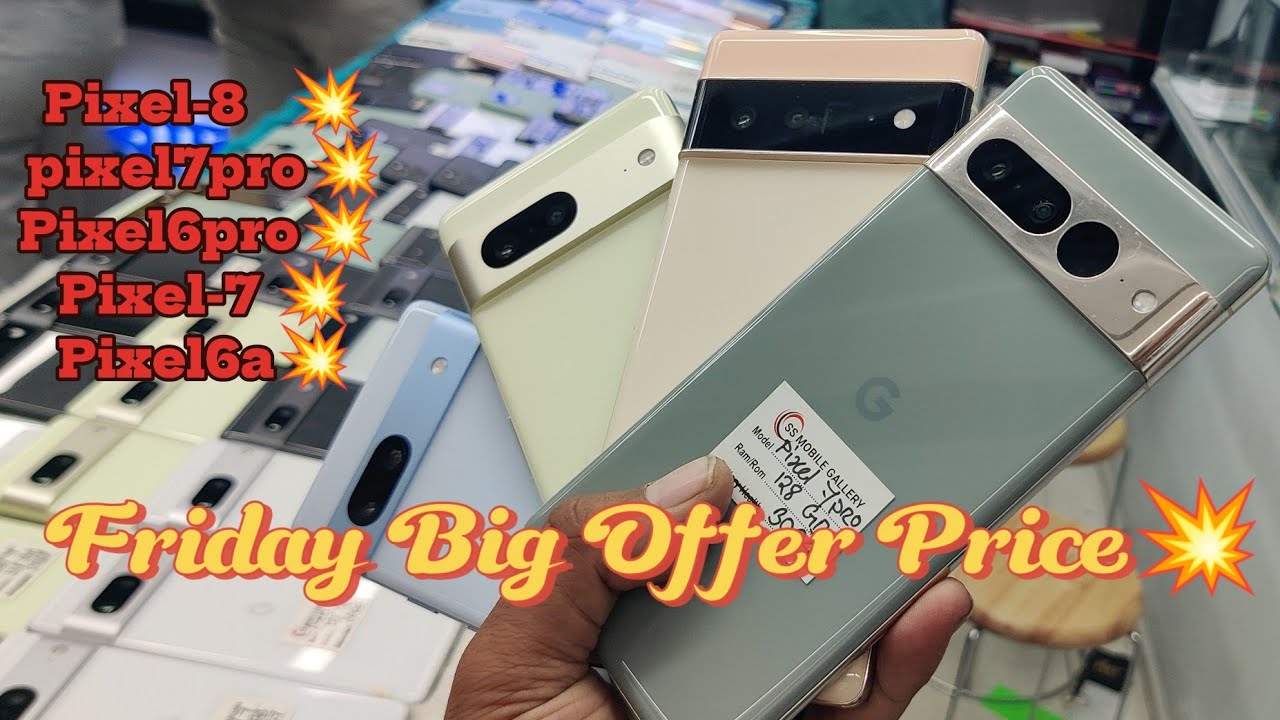 Pixel-8💥Pixel7pro💥Pixel-7💥Pixel6pro💥 Pixel6a💥 Used Mobile Offer Price💌# ...
