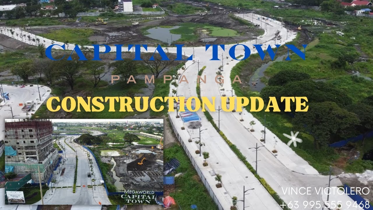 CAPITAL TOWN PAMPANGA | SITE DEVELOPMENT UPDATE | +63 995 555 9468 ...
