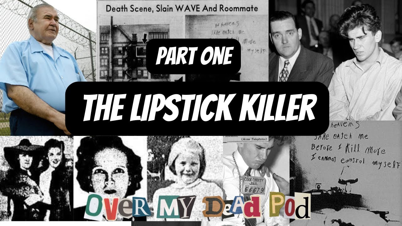 Was the wrong man arrested? The Lipstick Killer - Part One [Over My ...