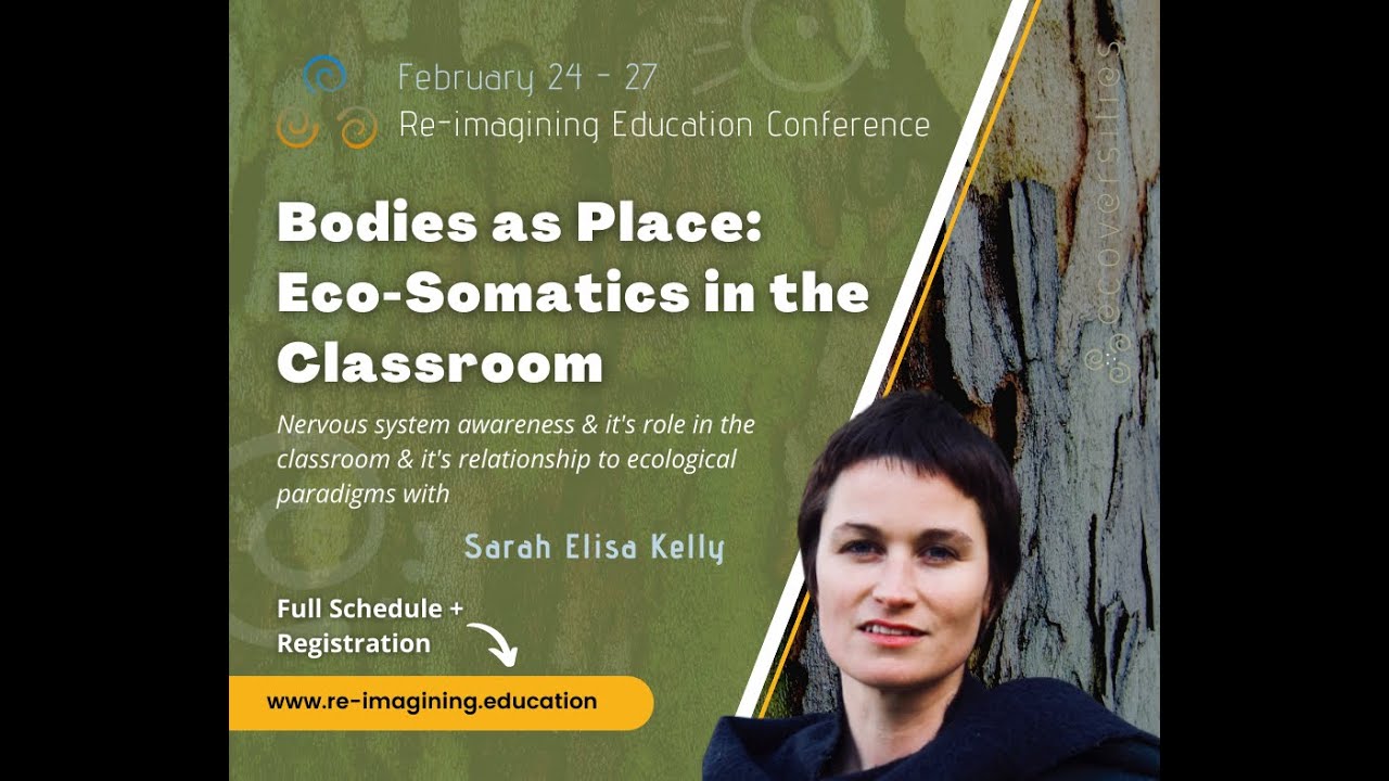 Bodies as Place: Eco-Somatics in the Classroom with Sarah Elisa Kelly ...
