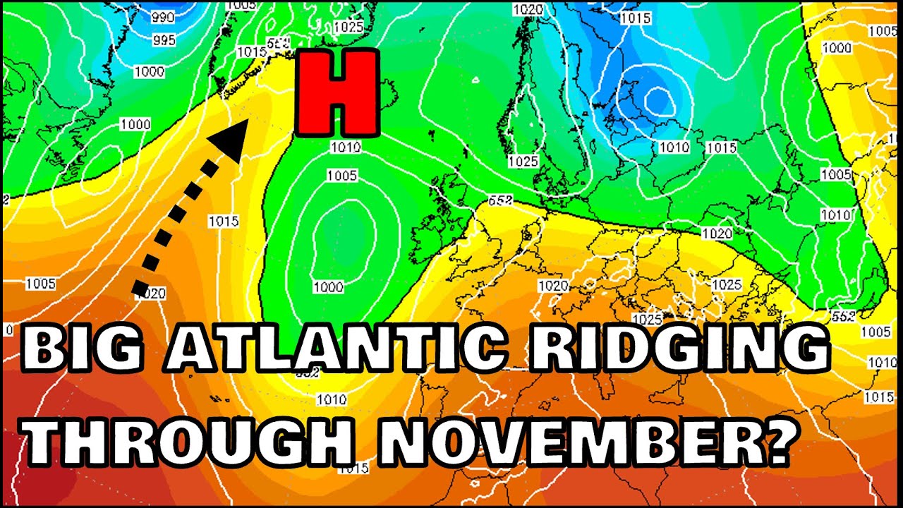 Big Atlantic Ridging Through November? 9th November 2023 - YouTube