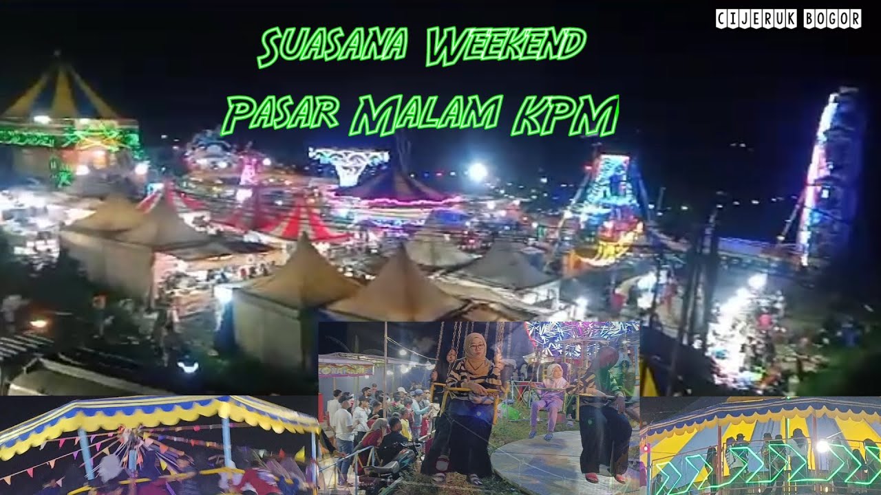 Pasar malam KPM di akhir pekan || komedi putar cijeruk #hiburanrakyat # ...
