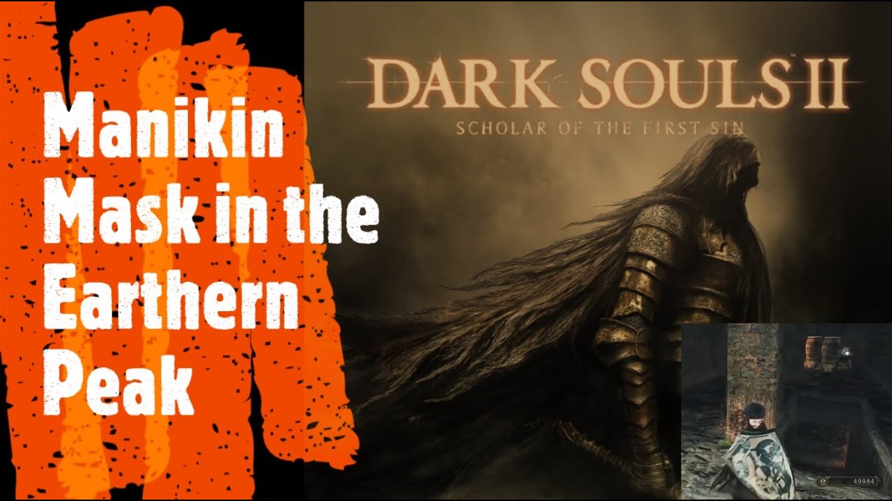 Dark Souls [Manikin Mask in the Earthern Peak] - YouTube