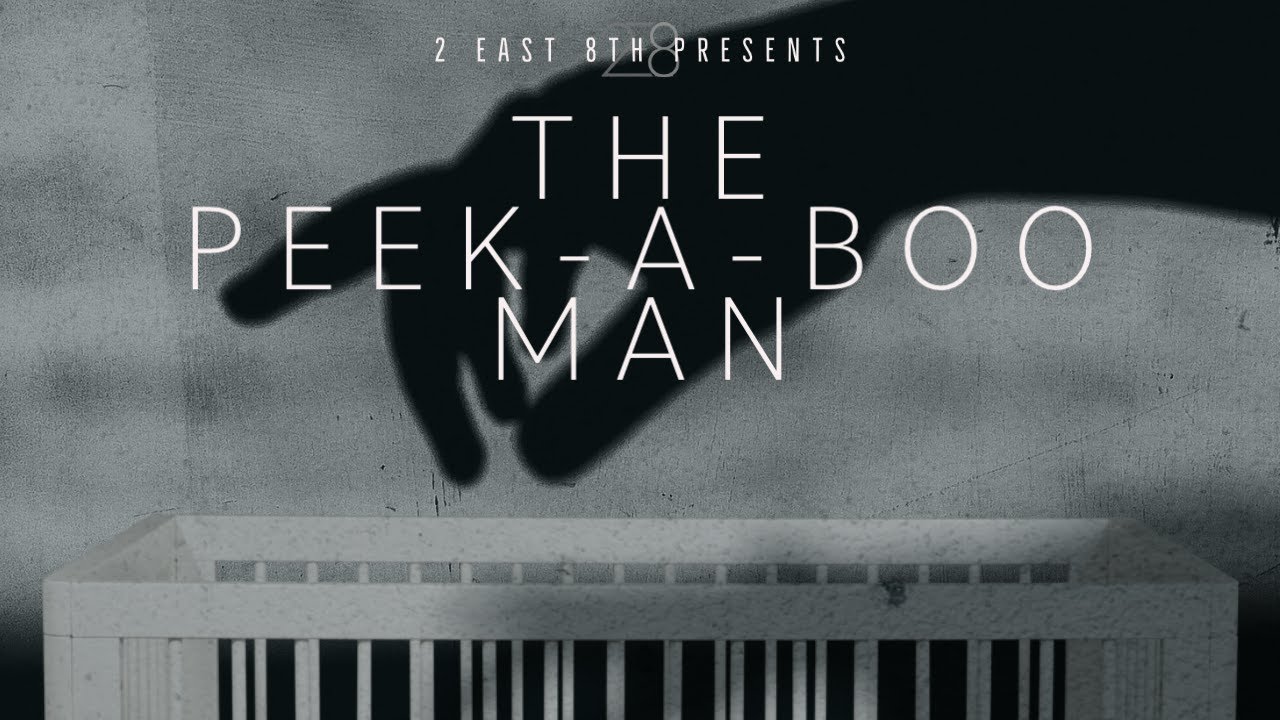 The Peek-A-Boo Man | A Short Horror Film | 2 East 8th - YouTube
