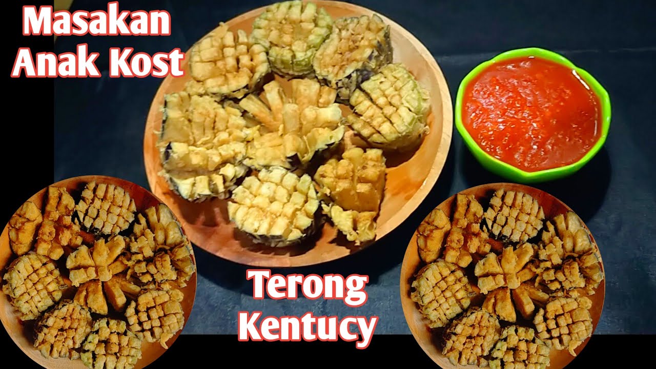 Terong Kentucky Saos Merah Merah Merona Ala Anak Kost @YdlChannel1514 ...