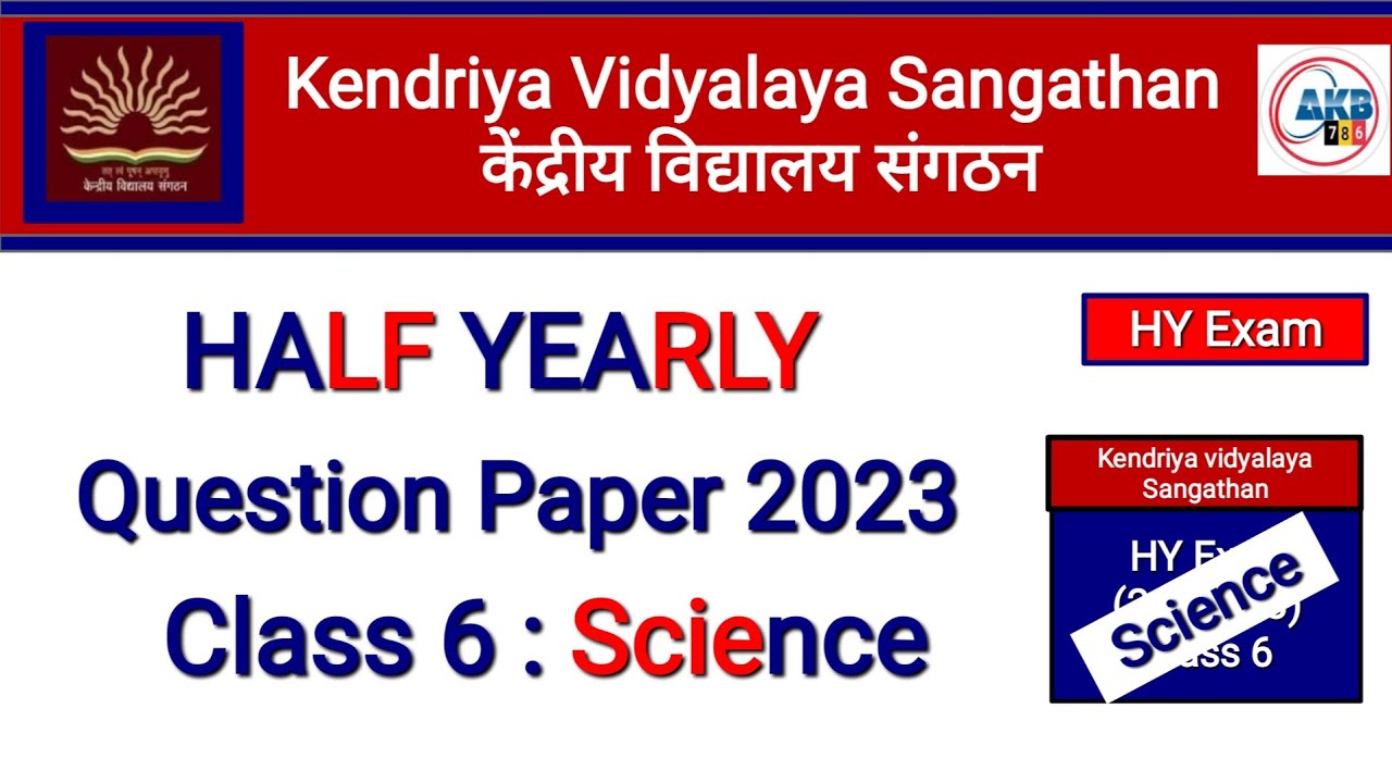 Half Yearly Question Paper | Class 6 Science Half Yearly Paper | Kv ...