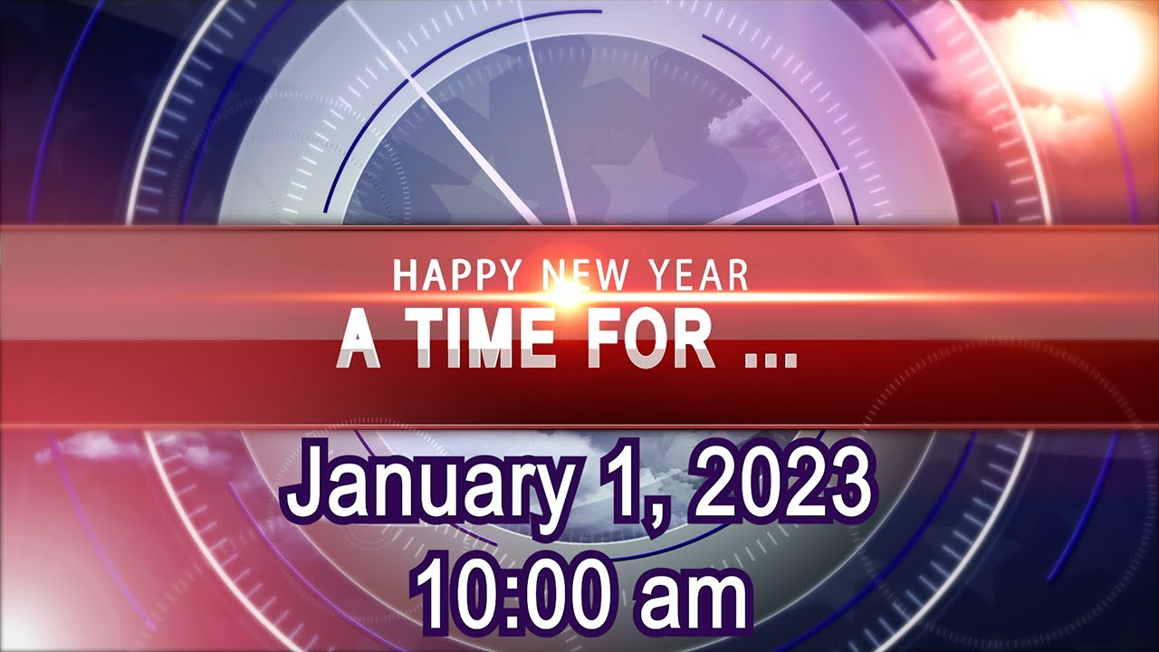 20230101-10100 Worship Service - New Year’s Day - First Sunday of ...