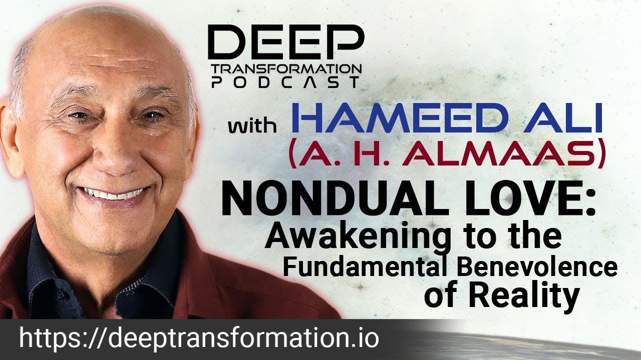 A. H. Almaas (Hameed Ali) – Nondual Love: Awakening to the Fundamental ...