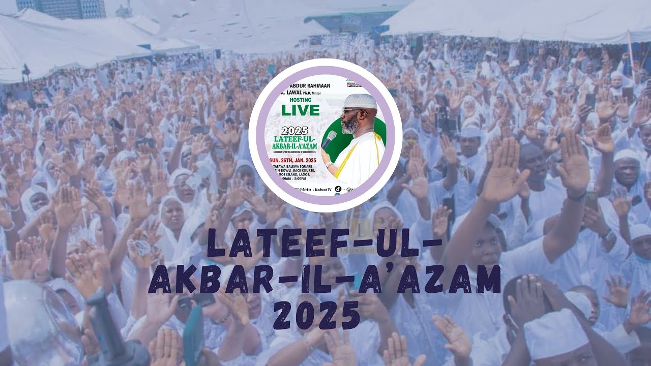 LATEEF-UL-AKBAR-IL-A'AZAM 2025 EDITION - YouTube