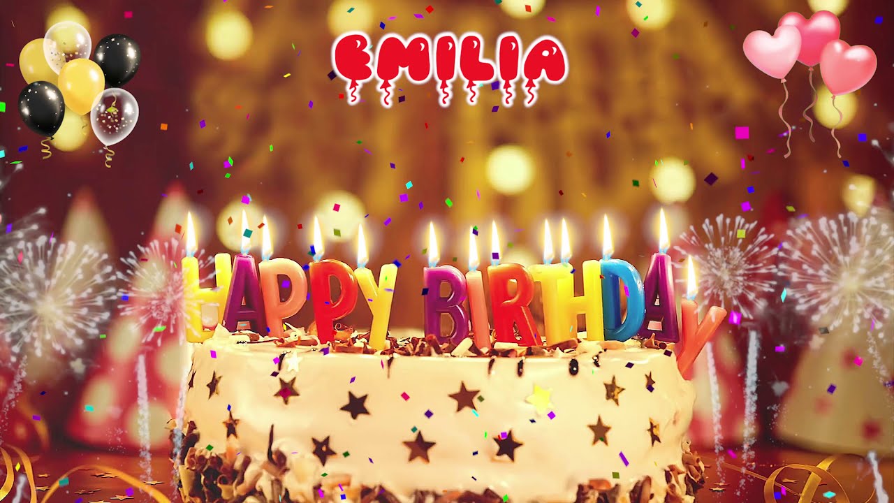 EMILIA birthday song – Happy Birthday Emilia - YouTube