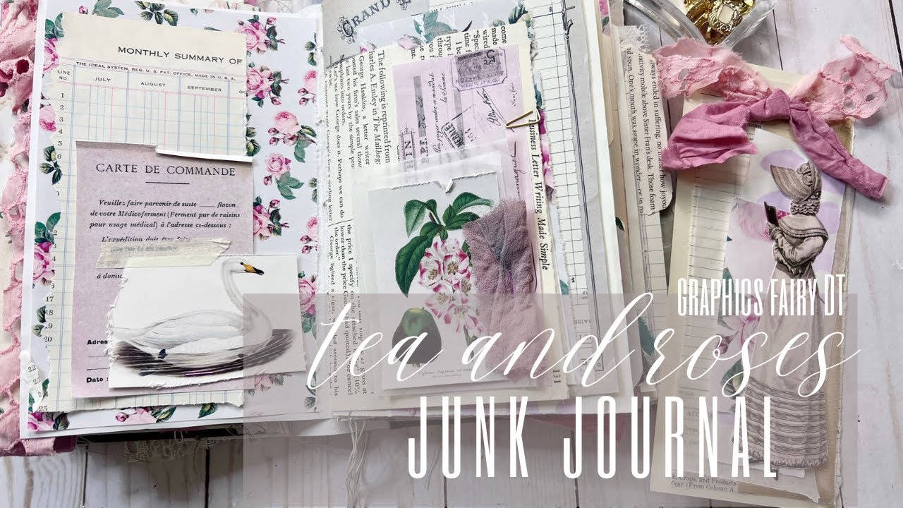 GRAPHICS FAIRY DT Project | Junk Journal flip through | TEA AND ROSES ...