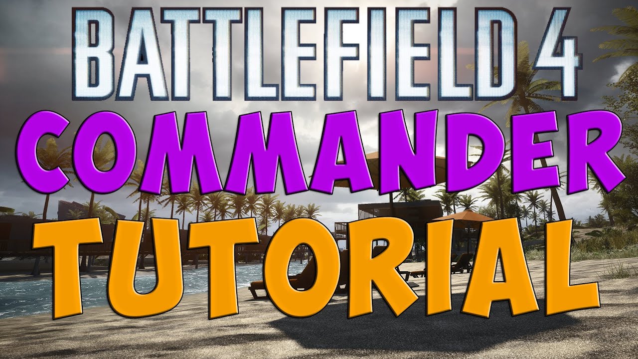 BF4 - How To Play Commander Mode - Tutorial - YouTube