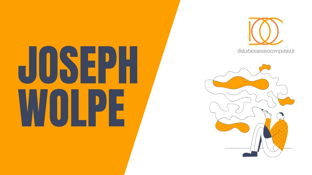 JOSEPH WOLPE - YouTube