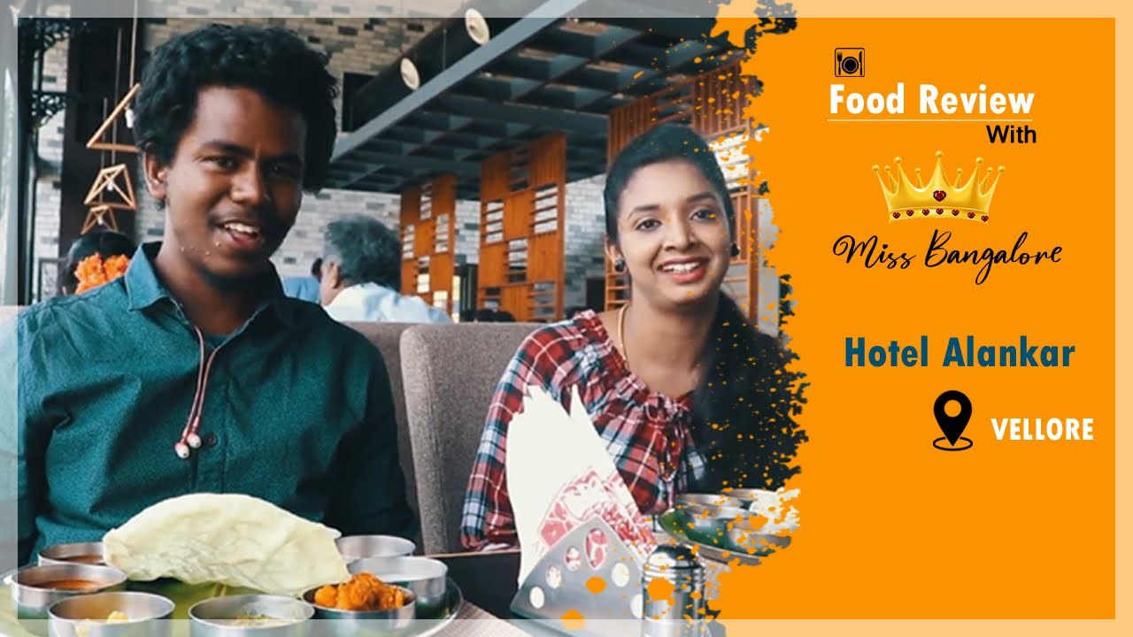 Food review with Mrs.Bangalore | Hotel Alankar| Vellore highway - YouTube