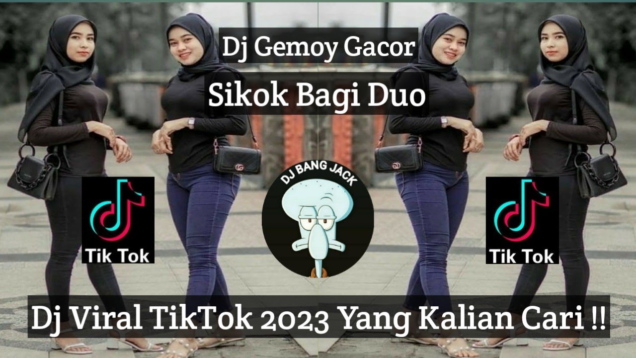DJ GEMOY GACOR SIKOK BAGI DUO VIRAL TIKTOK 2023 YANG KALIAN CARI !! - YouTube