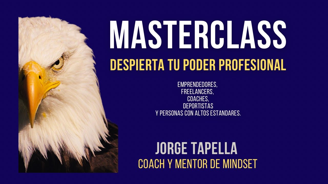 MASTERCLASS “Despierta tu Poder Profesional” transfórmate en un gran profesional. - YouTube
