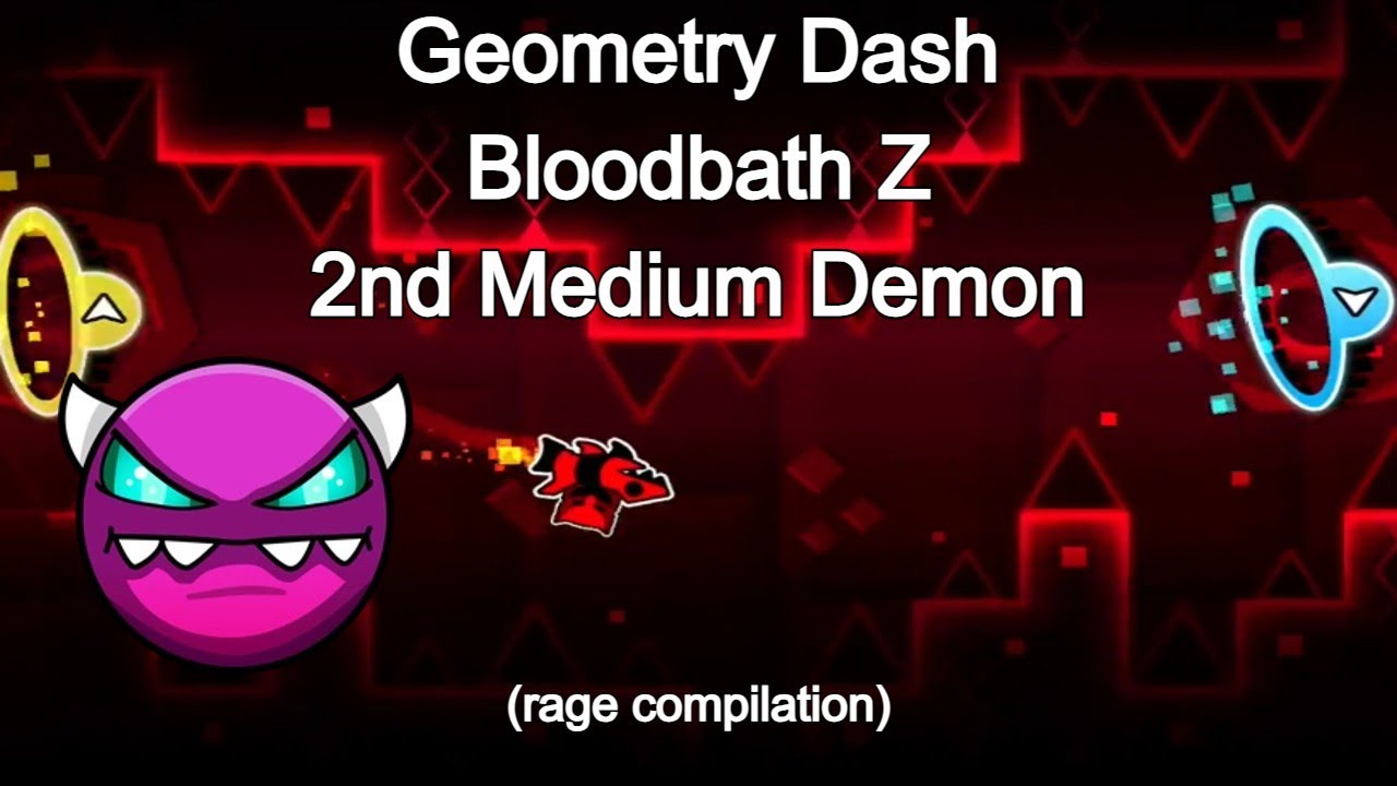 Geometry Dash - Bloodbath Z Completion (Medium Demon) [and a rage ...