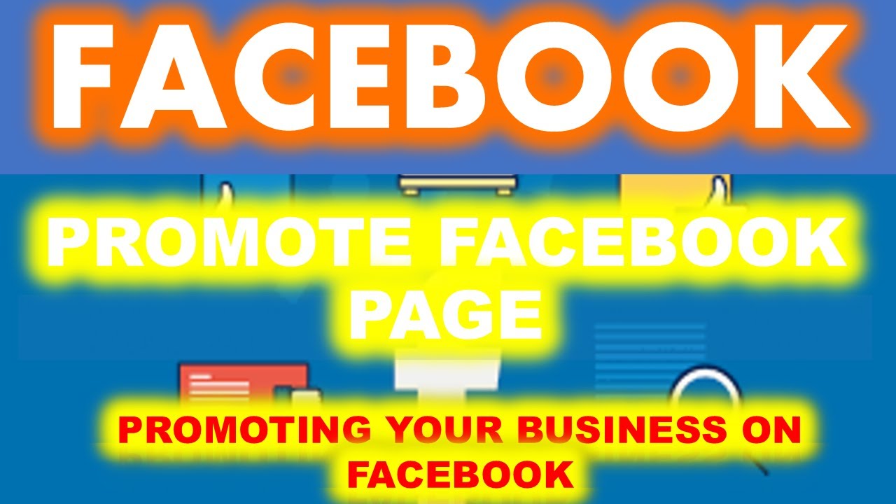 HOW TO PROMOTE THE FACEBOOK PAGE - YouTube