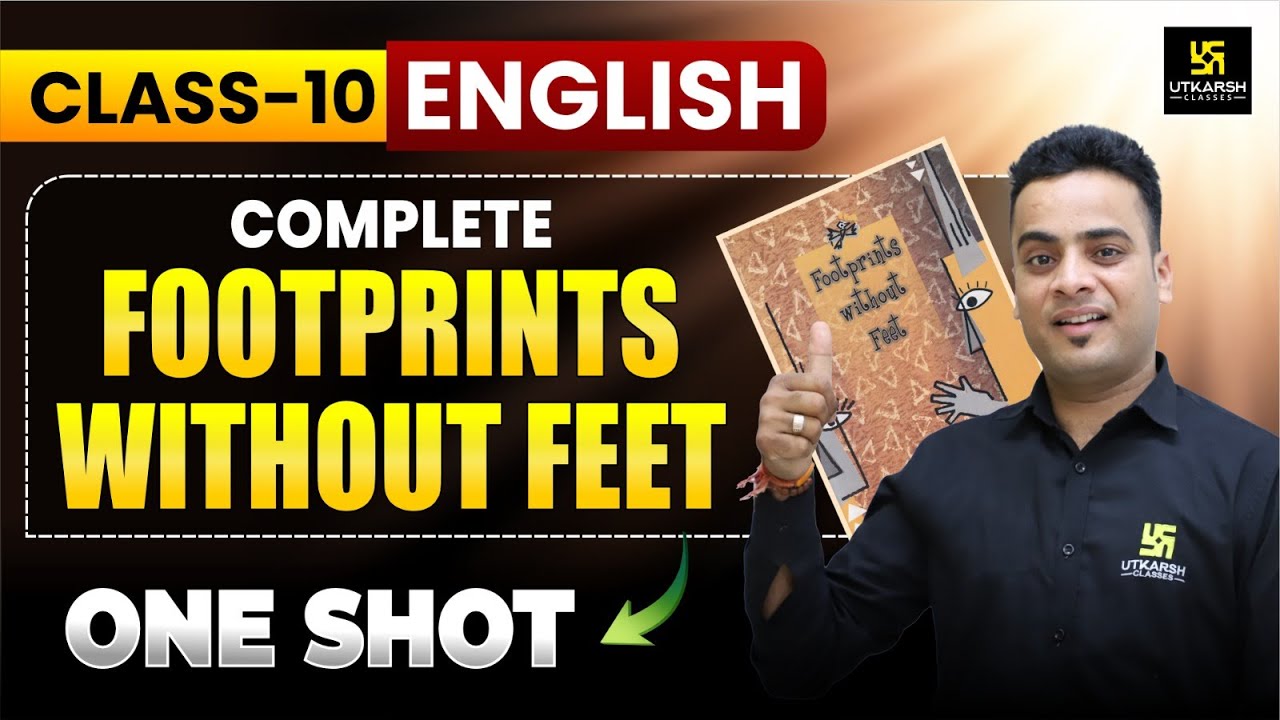 Class 10th English Footprints Without Feet | All Chapter One Shot ...