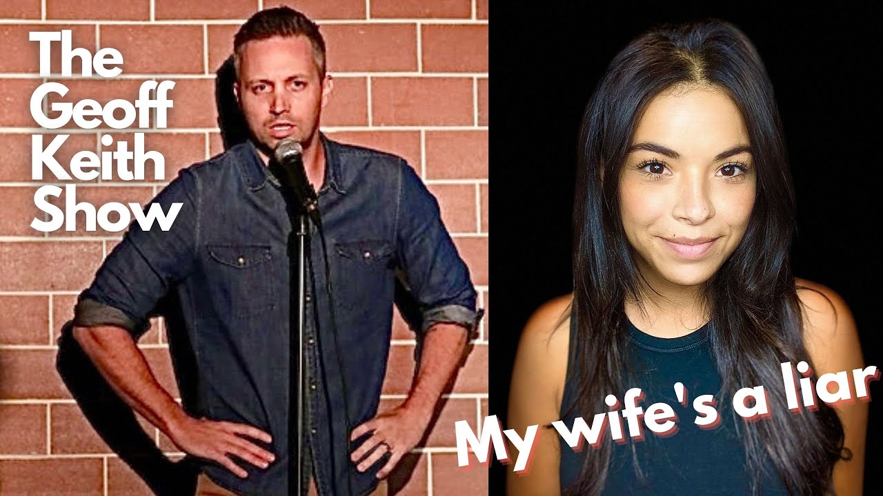 The Geoff Keith Show - Clip - My Wife Is A Liar - YouTube
