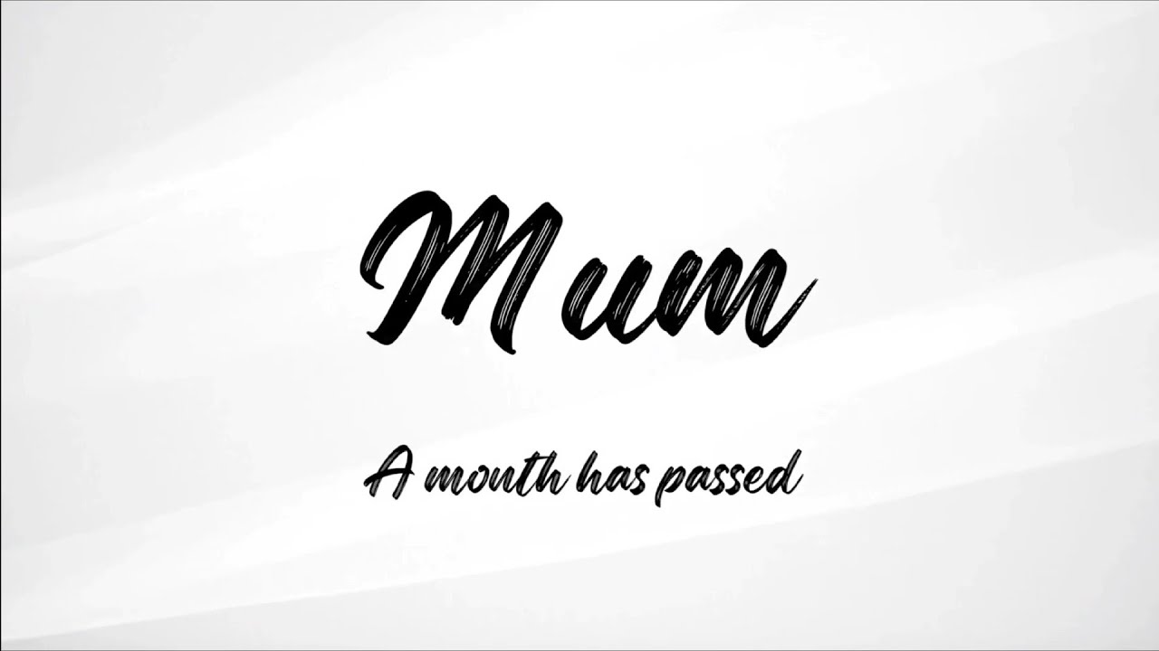 A Month Has Passed - YouTube