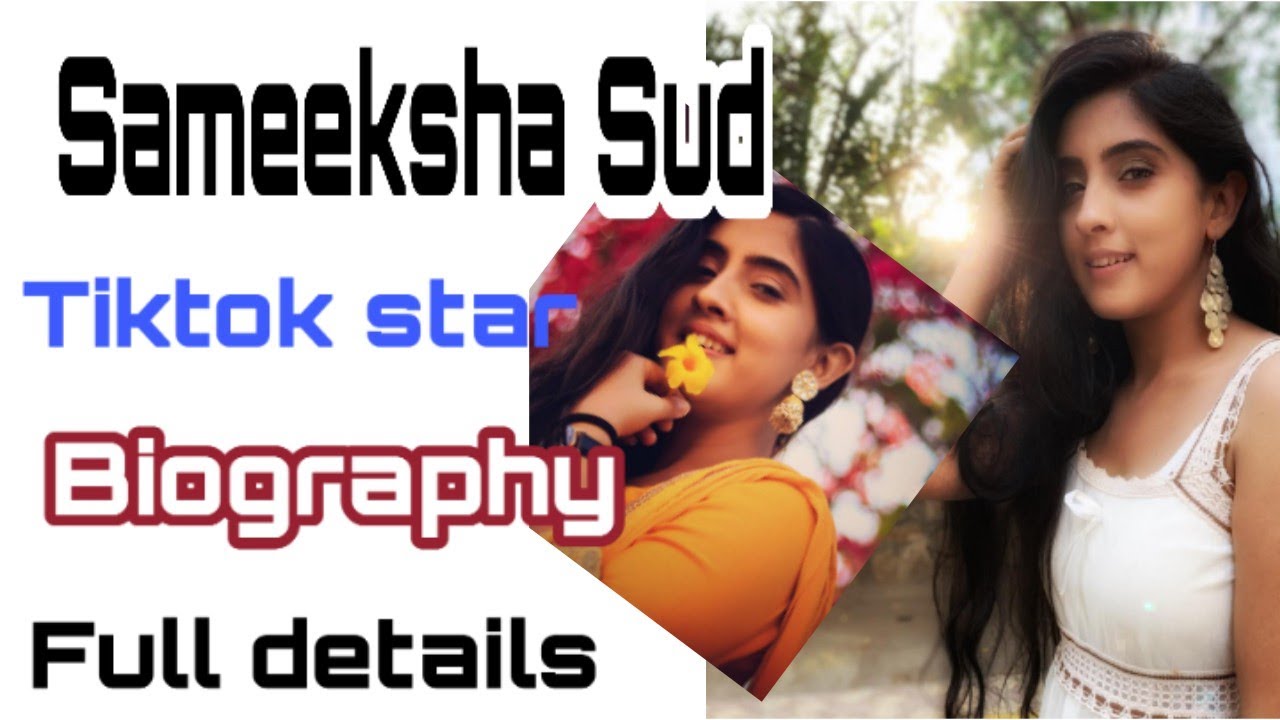 Sameeksha Sud [Tiktok star] Biography | Wiki | Age | Religion | Salary ...