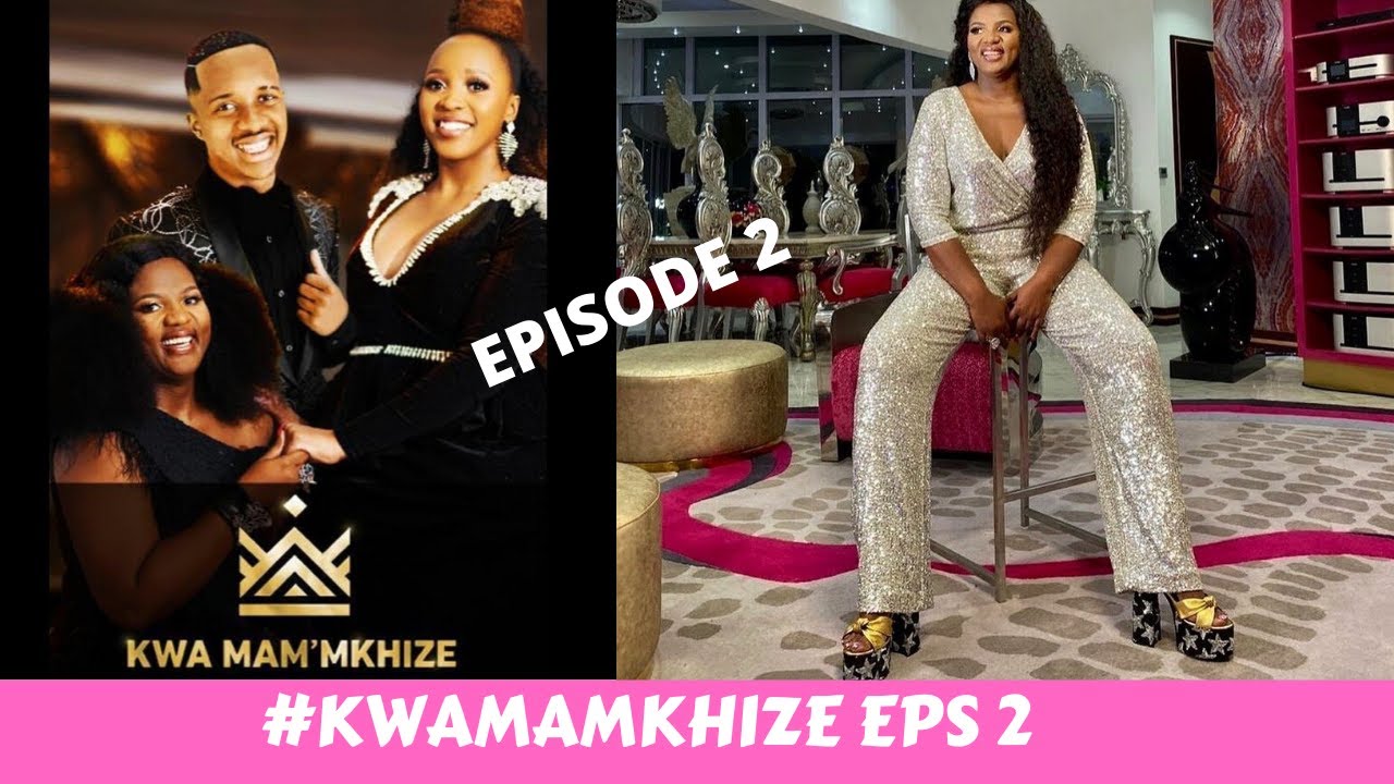KwaMaMkhize Episode 2 || Reviews - YouTube