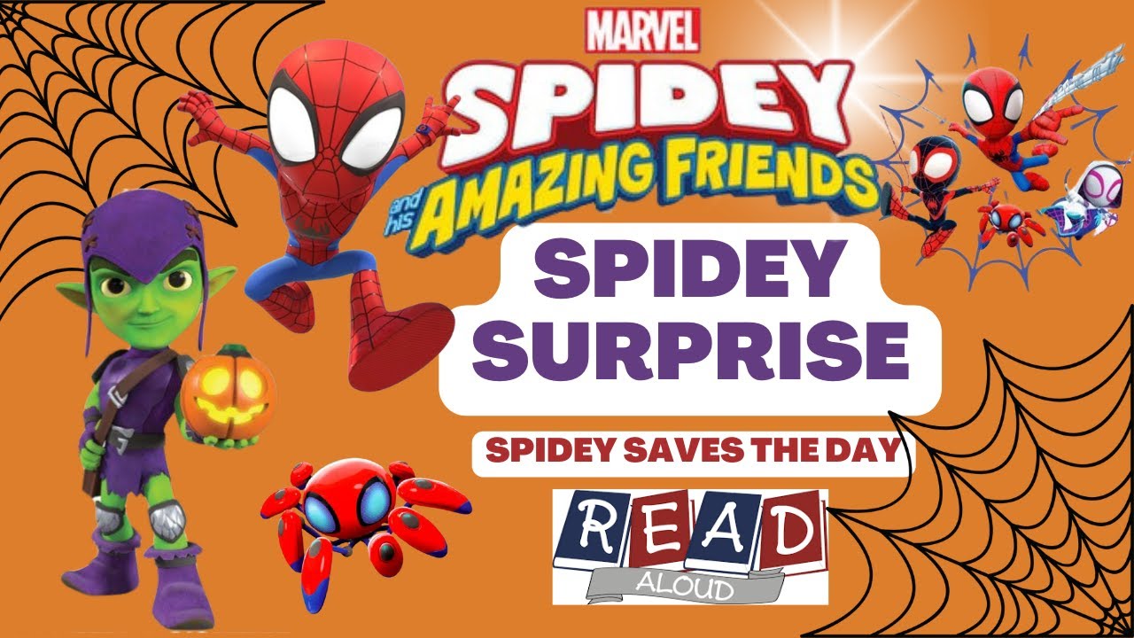Spidey Surprise Read Aloud - Spidey and His Amazing Friends - Disney ...