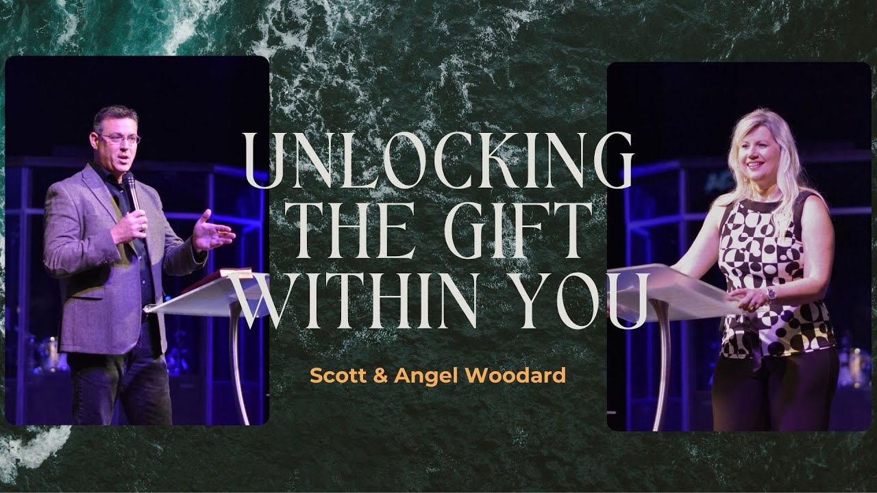 Unlocking The Gift Within You | Scott & Angel Woodard - YouTube