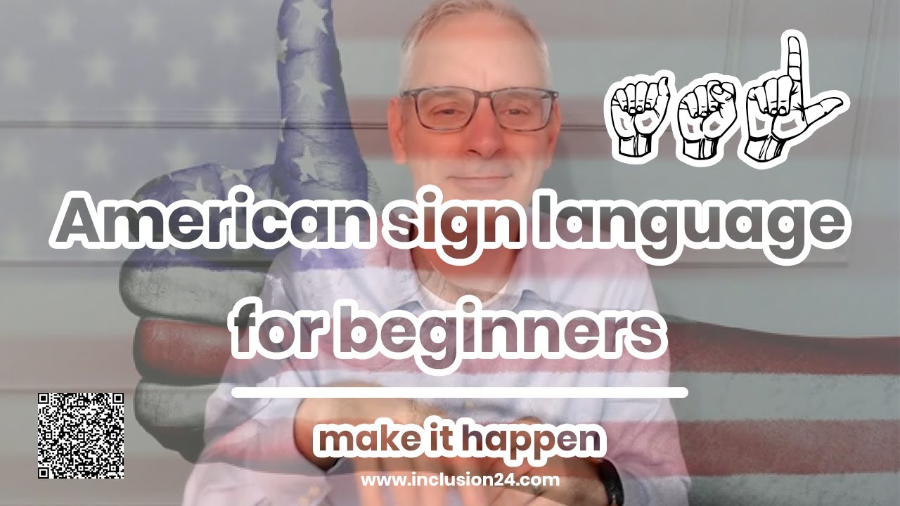 A Unique Opportunity: Learn American Sign Language at Inclusion24 ...