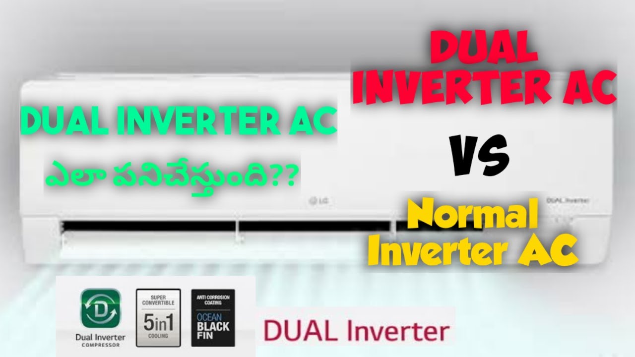 Difference Between DUAL INVERTER AC VS NORMAL INVERTER AC IN TELUGU ...