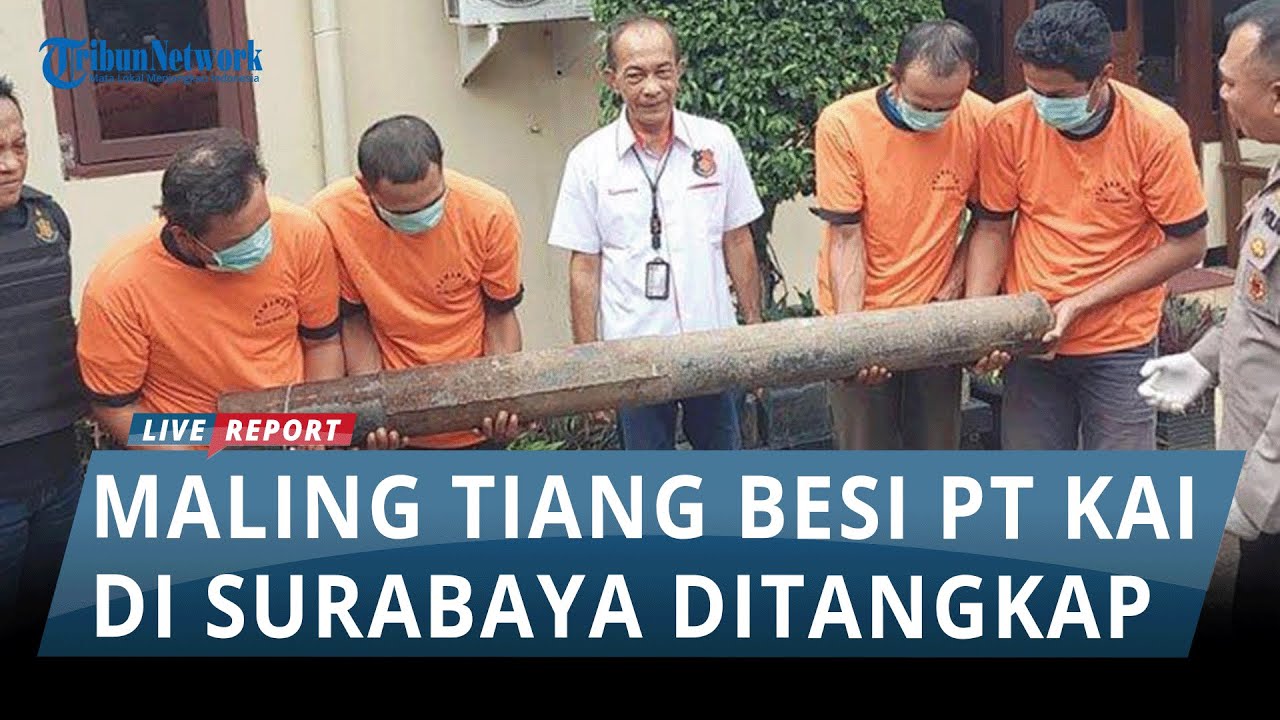 Beraksi Siang Bolong, Maling Tiang Besi PT KAI di Surabaya Ditangkap ...