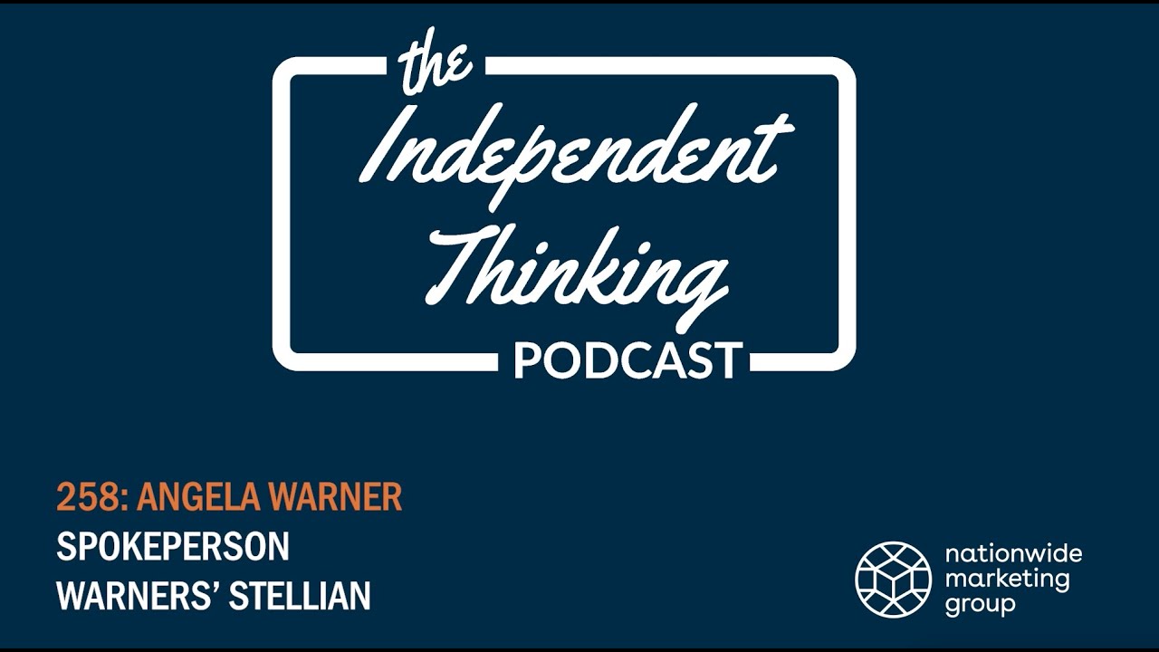 Independent Thinking Podcast Ep 258 with Angela from Warners Stellian ...