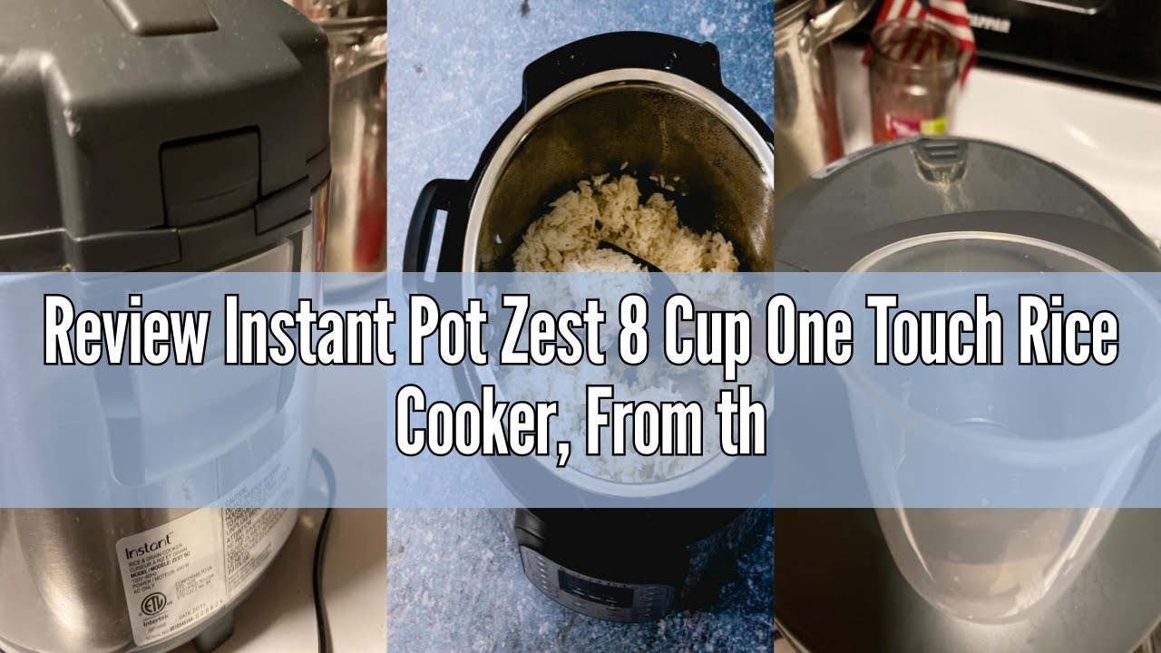 Review Instant Pot Zest 8 Cup One Touch Rice Cooker, From the Makers of ...
