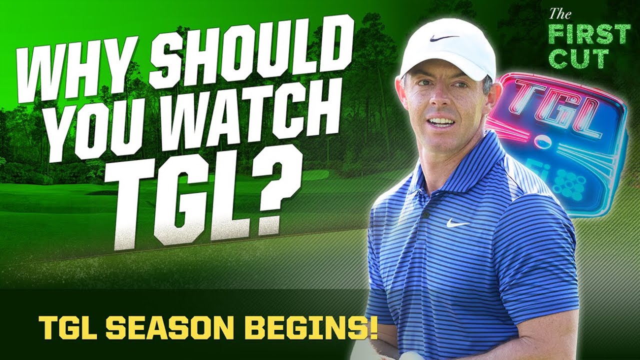 Why You Should Watch the TGL Golf League... | The First Cut Podcast ...