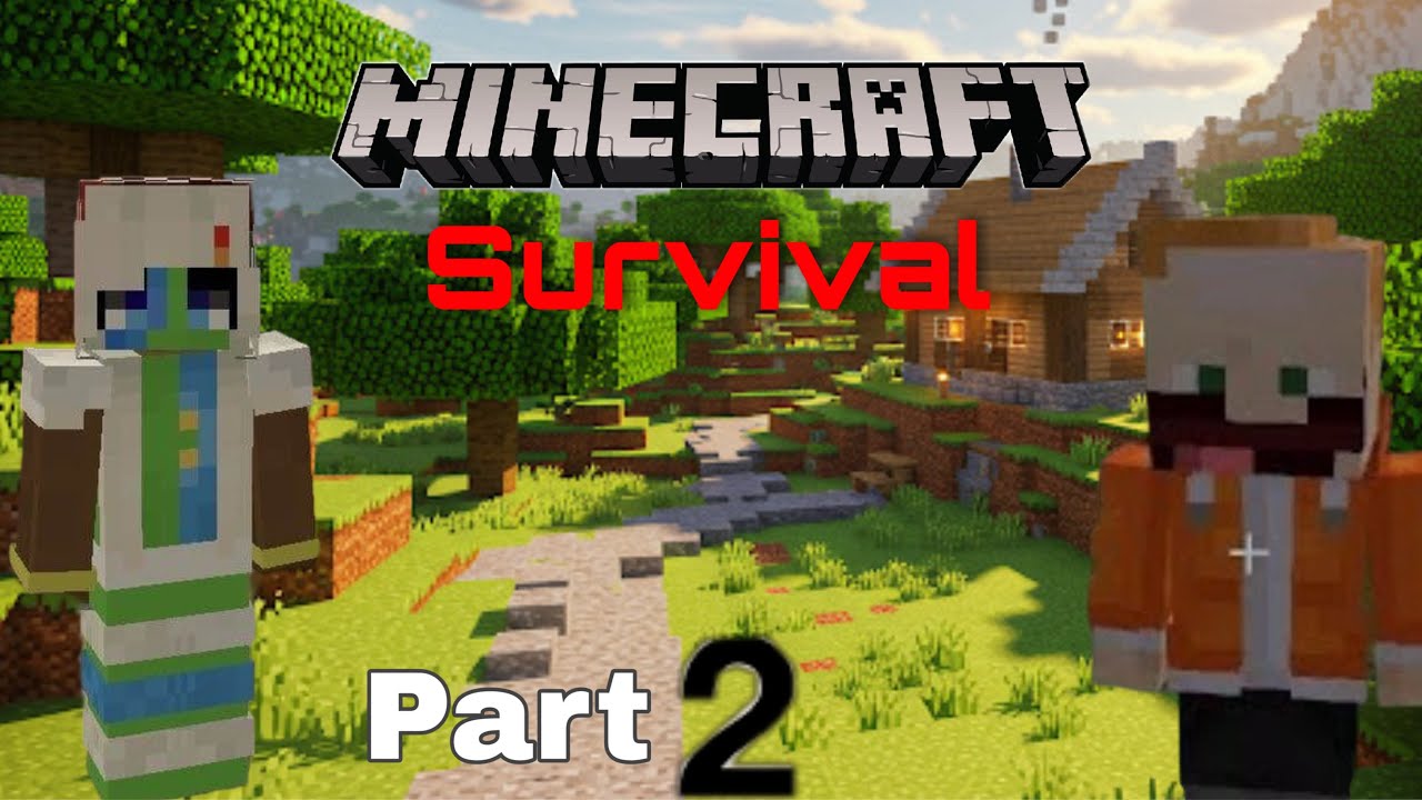 Minecraft survival part 2 - YouTube