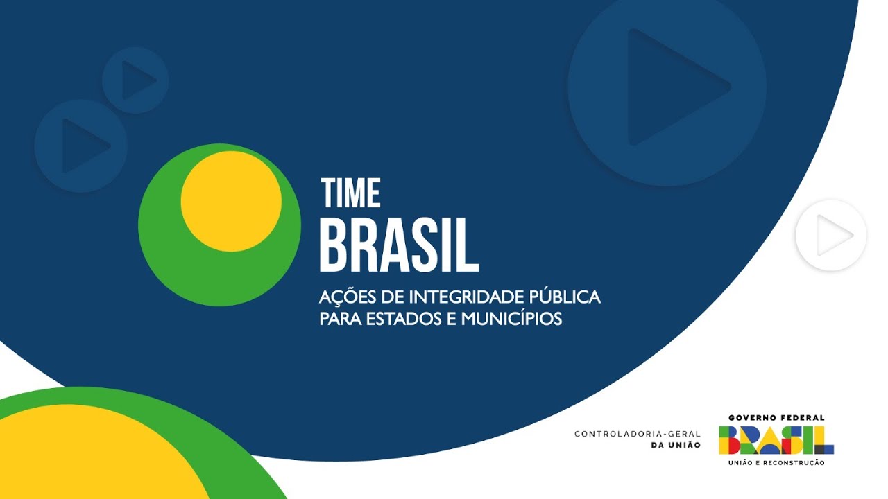 Programa Time Brasil - Ações de Integridade Pública para Estados e ...