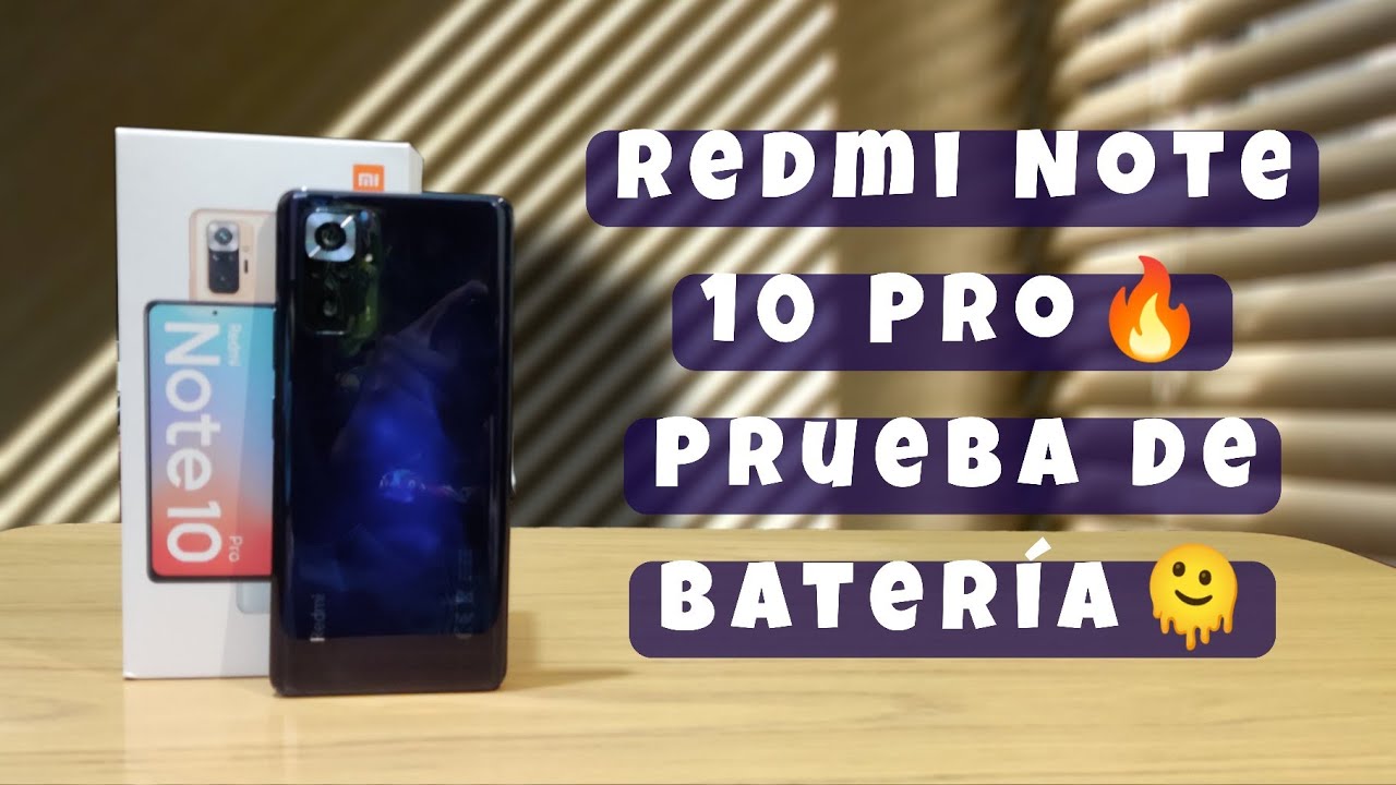 Xiaomi Redmi Note 10 Pro // Prueba De Batería 🔥💯 - YouTube