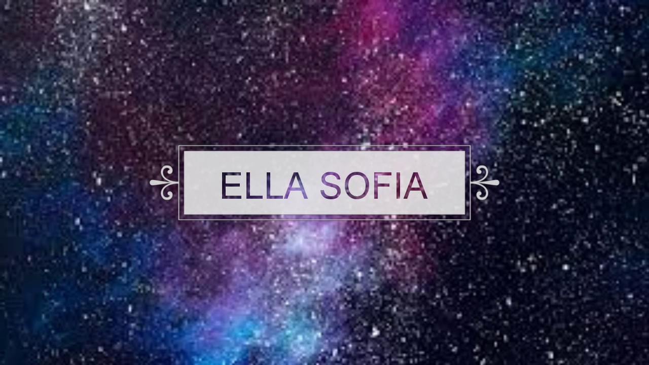 Channel Intro 💖 || Ella Sofia - YouTube