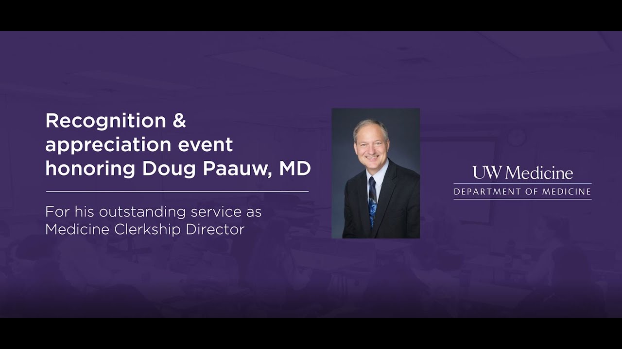 Honoring Doug Paauw, MD - YouTube