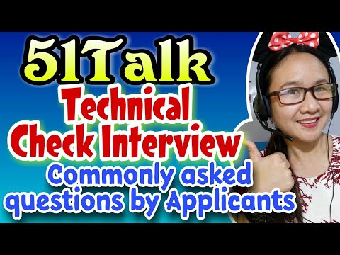 51Talk Technical Check Interview - Commonly Asked Questions - YouTube
