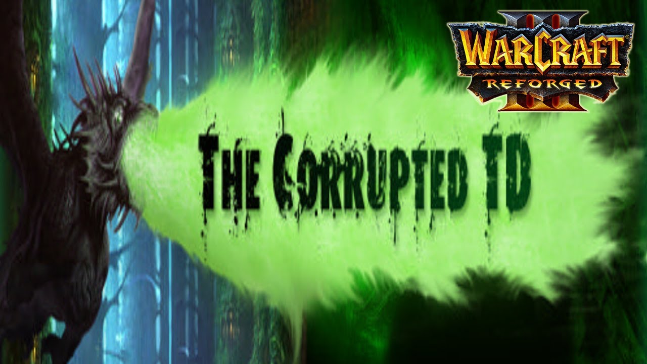 Warcraft 3 | Corrupted TD - YouTube