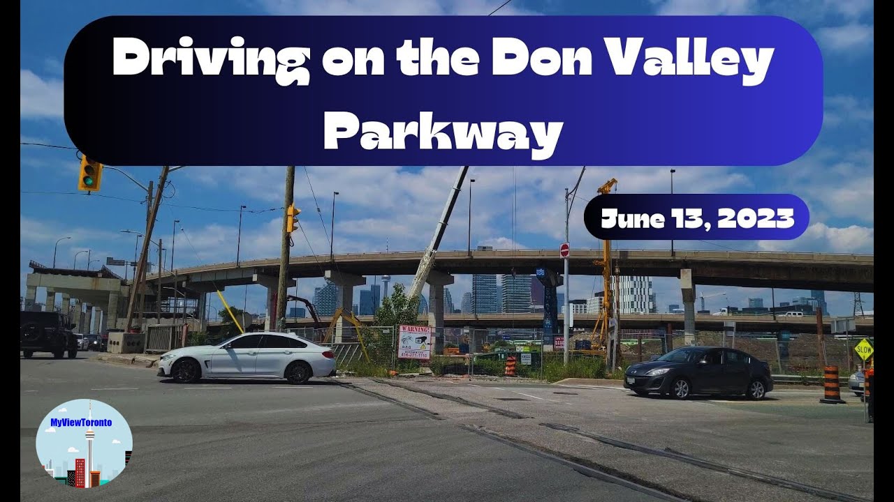 Driving on the Don Valley Parkway – June 13, 2023 - YouTube