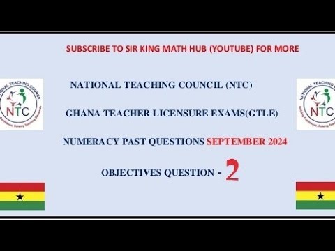 GTLE NUMERACY PAST QUESTIONS 2024 (SEPTEMBER)- QUESTION 2 - YouTube