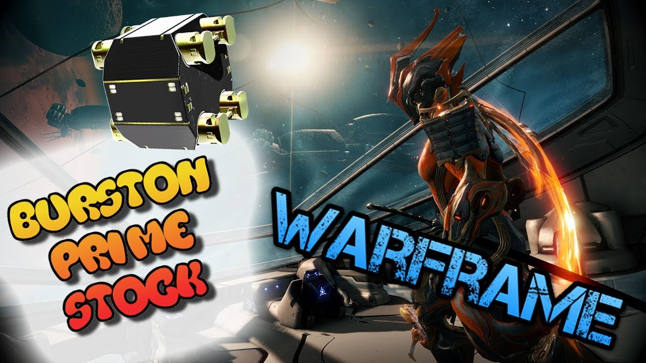 Warframe - Burston Prime Stock - YouTube
